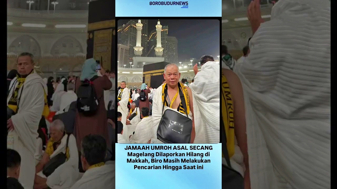 Kronologi Lengkap! Jamaah Umrah Asal Magelang Hilang Misterius di ...